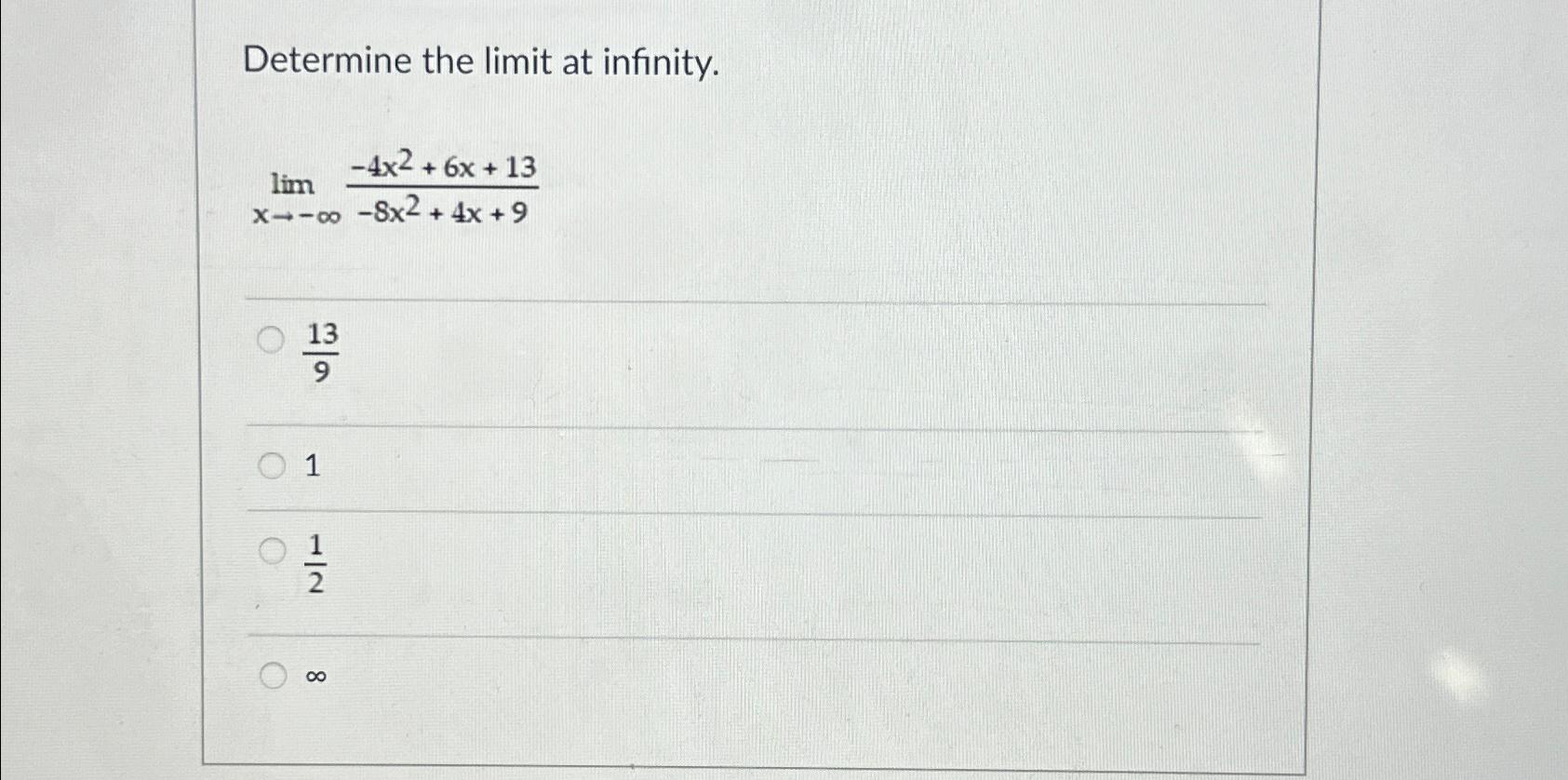 Solved Determine the limit at | Chegg.com
