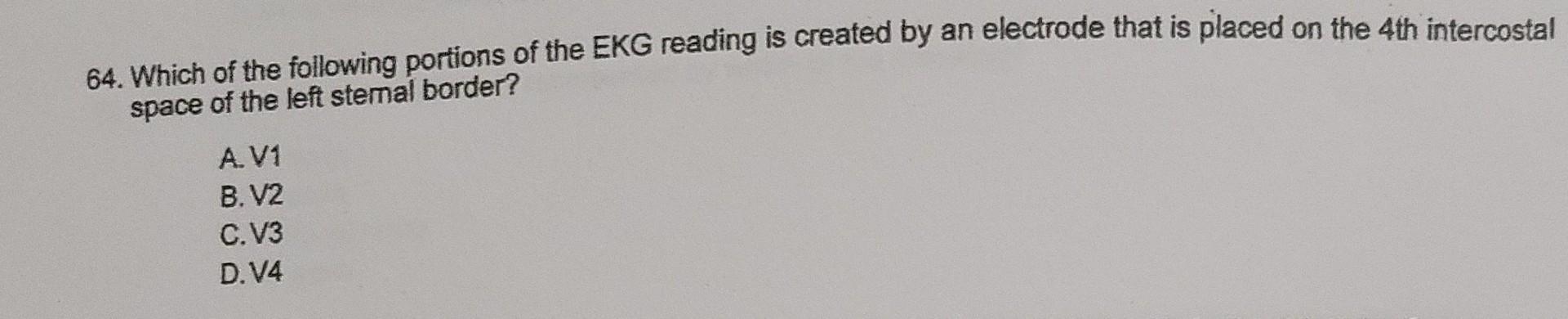 Solved EKG 63. Continuous cardiac monitoring typically uses | Chegg.com
