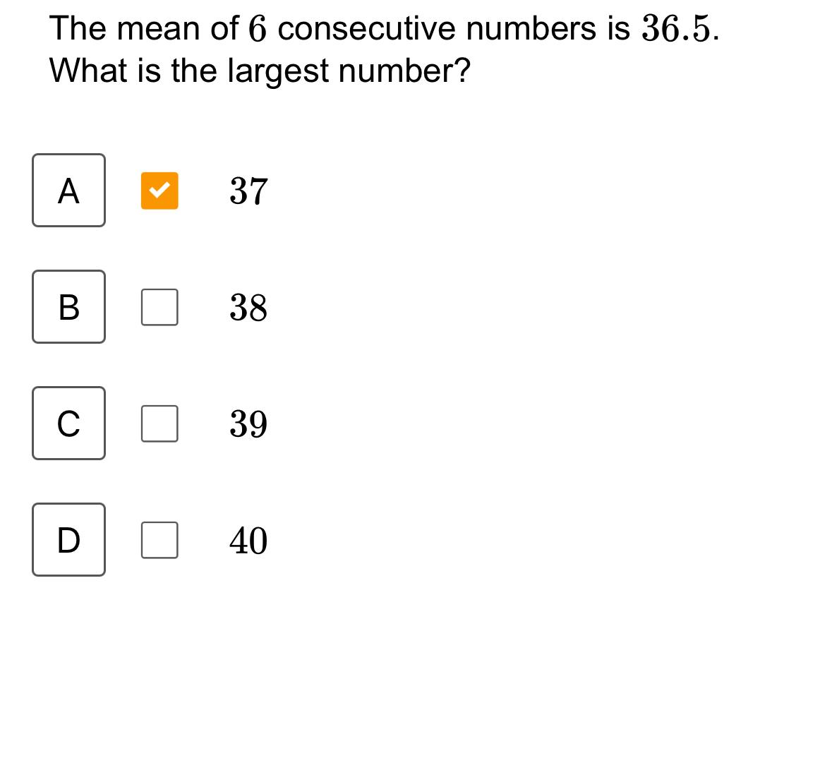 Solved The mean of 6 ﻿consecutive numbers is 36.5 . ﻿What is | Chegg.com