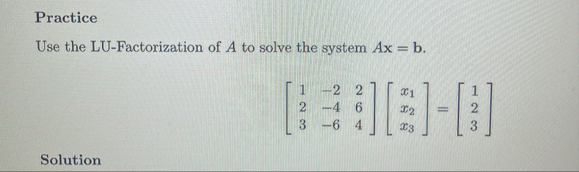 PracticeUse the LU-Factorization of A ﻿to solve the | Chegg.com