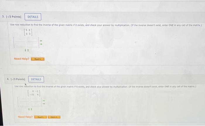 Solved Use row reduction to find the inverse of the given | Chegg.com