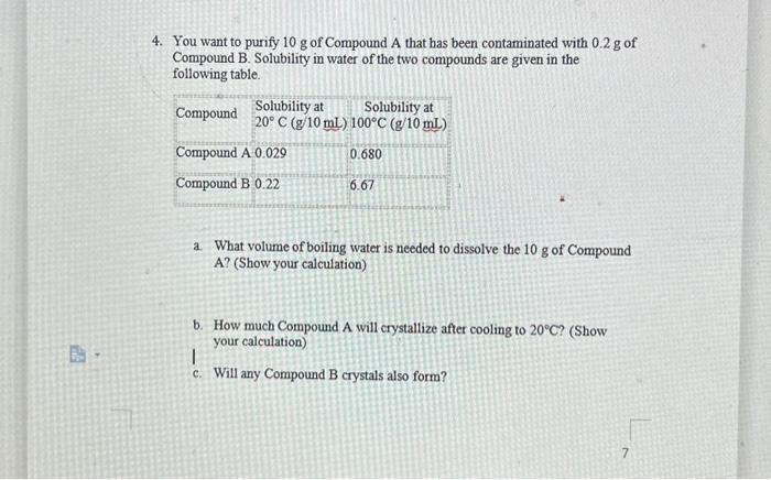 Solved 4. You want to purify 10 g of Compound A that bas | Chegg.com