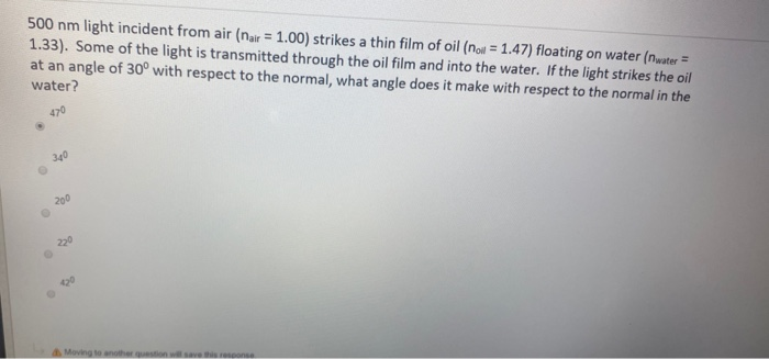 Solved 500 nm light incident from air (noir = 1.00) strikes | Chegg.com