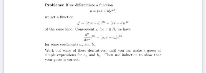 Solved Problems: If we differentiate a function y=(ax+b)e2x, | Chegg.com