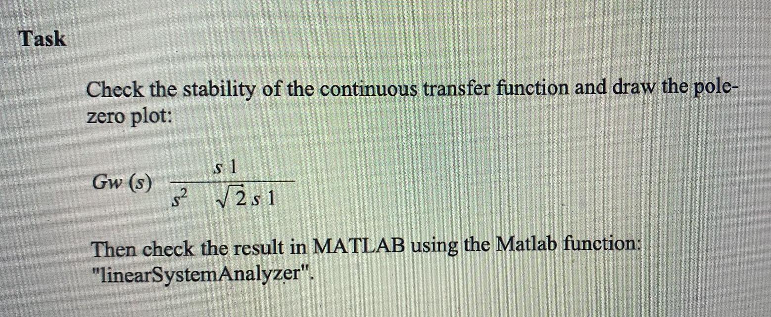 Solved Task Check the stability of the continuous transfer | Chegg.com