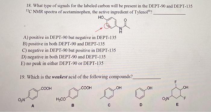 Solved 18. What type of signals for the labeled carbon will | Chegg.com