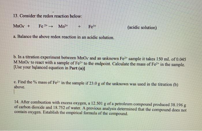Solved 13. Consider the redox reaction below: MnO4 + Fe 2+ | Chegg.com