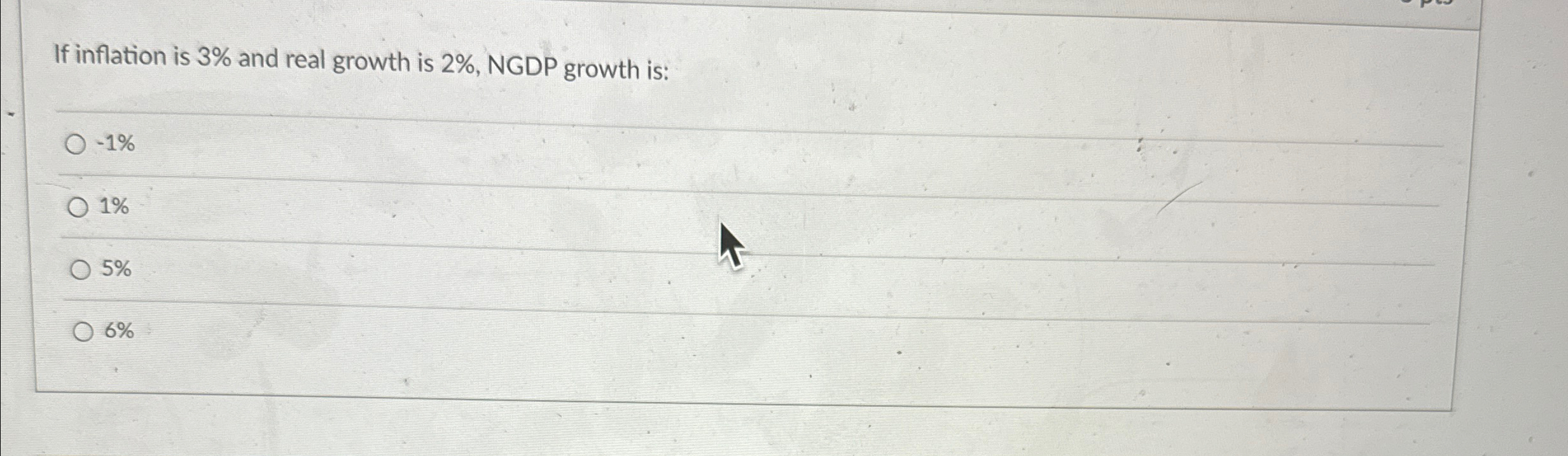 Solved If inflation is 3% ﻿and real growth is 2%, ﻿NGDP | Chegg.com