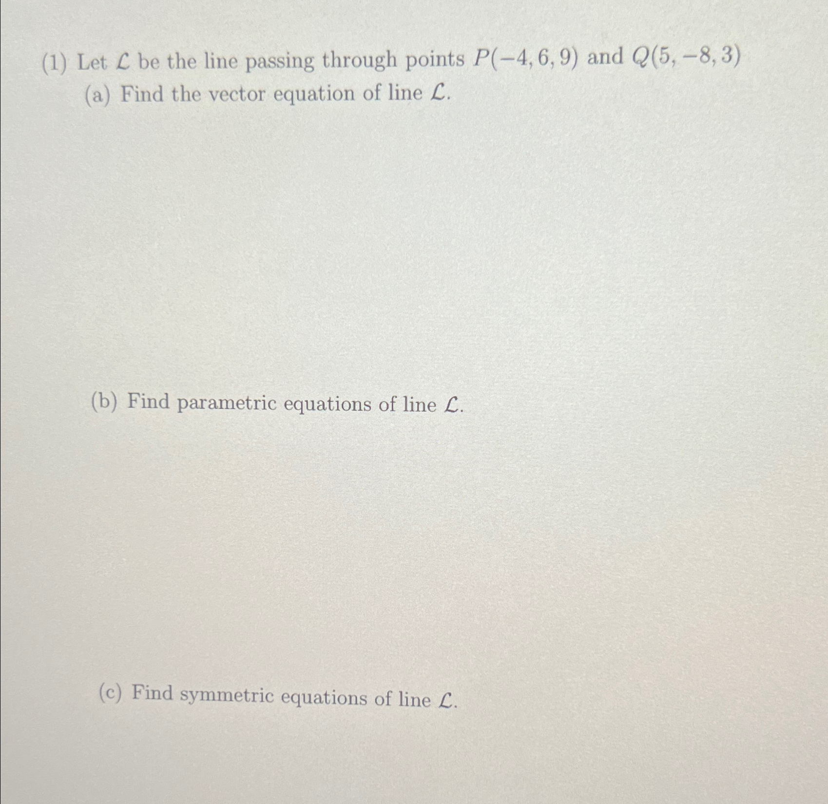 Solved 1 ﻿let L ﻿be The Line Passing Through Points
