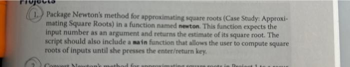 Solved 1.) Package Newton's method for approximating square | Chegg.com