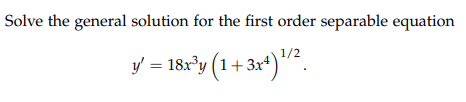 Solved Solve the general solution for the first order | Chegg.com
