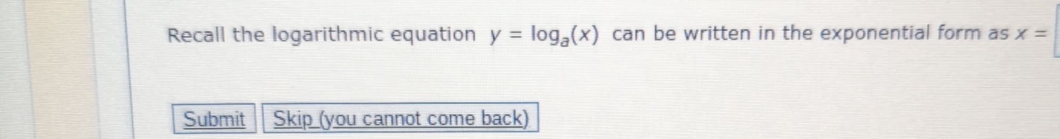 Solved Recall the logarithmic equation y=loga(x) ﻿can be | Chegg.com