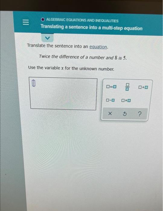 Solved = O ALGEBRAIC EQUATIONS AND INEQUALITIES Translating | Chegg.com