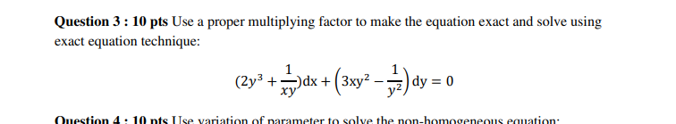 Solved Question 3 ﻿: 10 ﻿pts Use a proper multiplying factor | Chegg.com