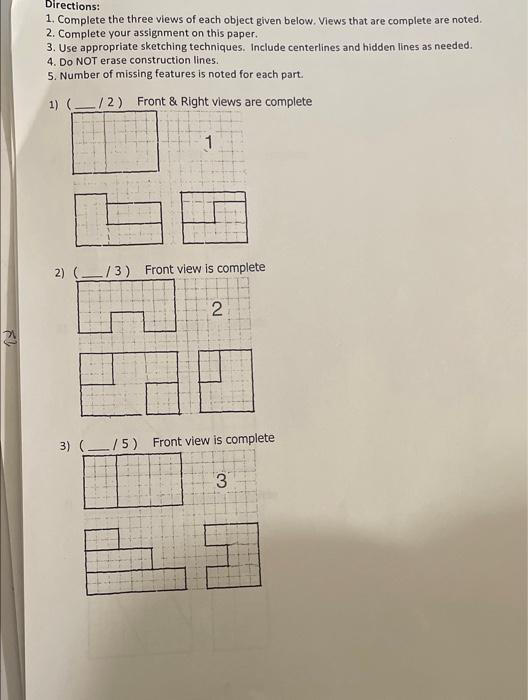 Solved Directions: 1. Complete the three views of each | Chegg.com