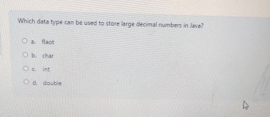 Solved Which data type can be used to store large decimal | Chegg.com