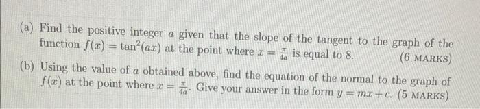 Solved (a) Find the positive integer a given that the slope | Chegg.com