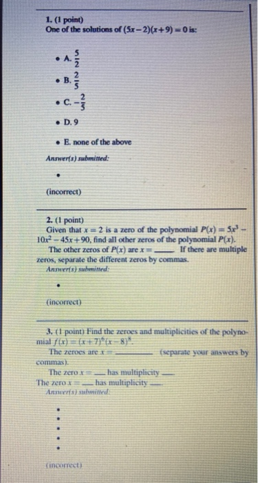 Solved 1. (1 point) One of the solutions of (5x-2)(x+9)=0 | Chegg.com
