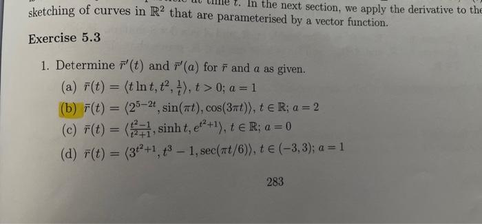 Solved sketching of curves in R2 that are parameterised by a | Chegg.com