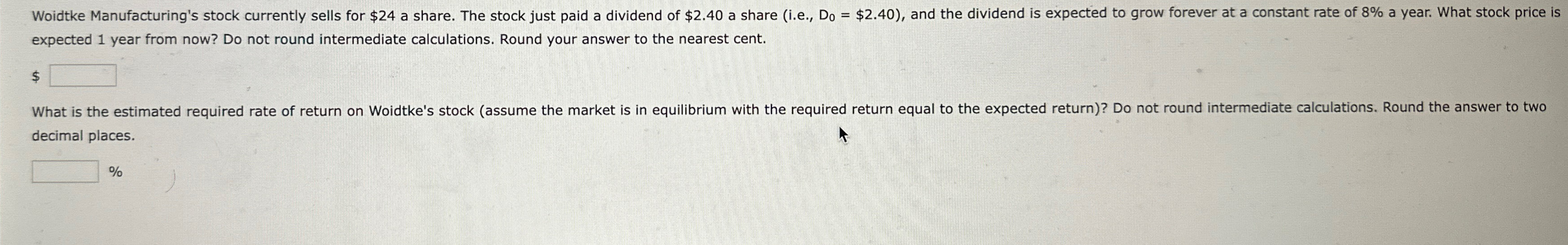 Solved Woidtke Manufacturing's stock currently sells for $24 | Chegg.com