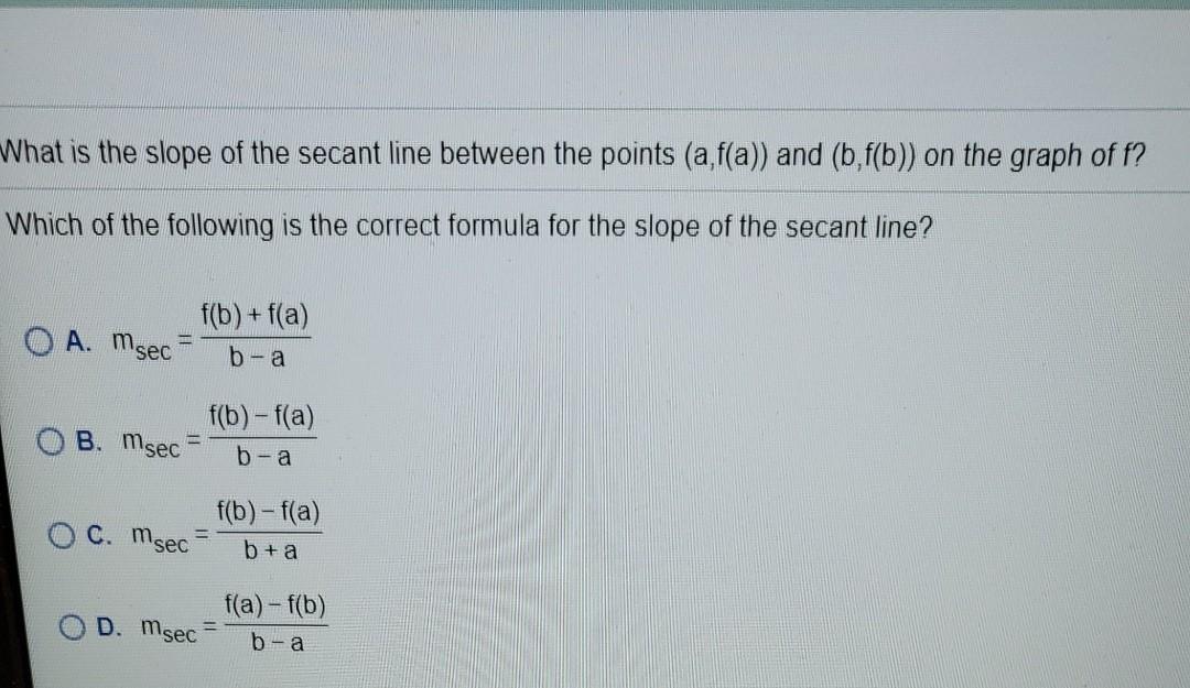 Solved What is the slope of the secant line between the | Chegg.com