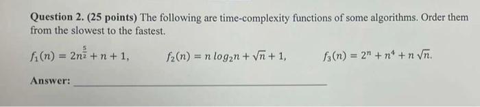 Solved Question 2. (25 points) The following are | Chegg.com