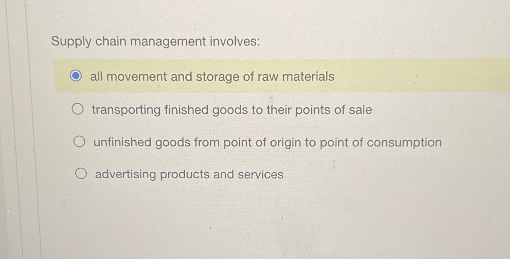 Solved Supply chain management involves:all movement and | Chegg.com