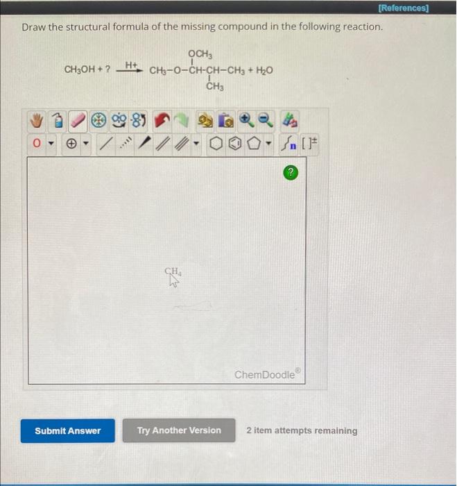 Solved Draw the structural formula of the missing compound | Chegg.com