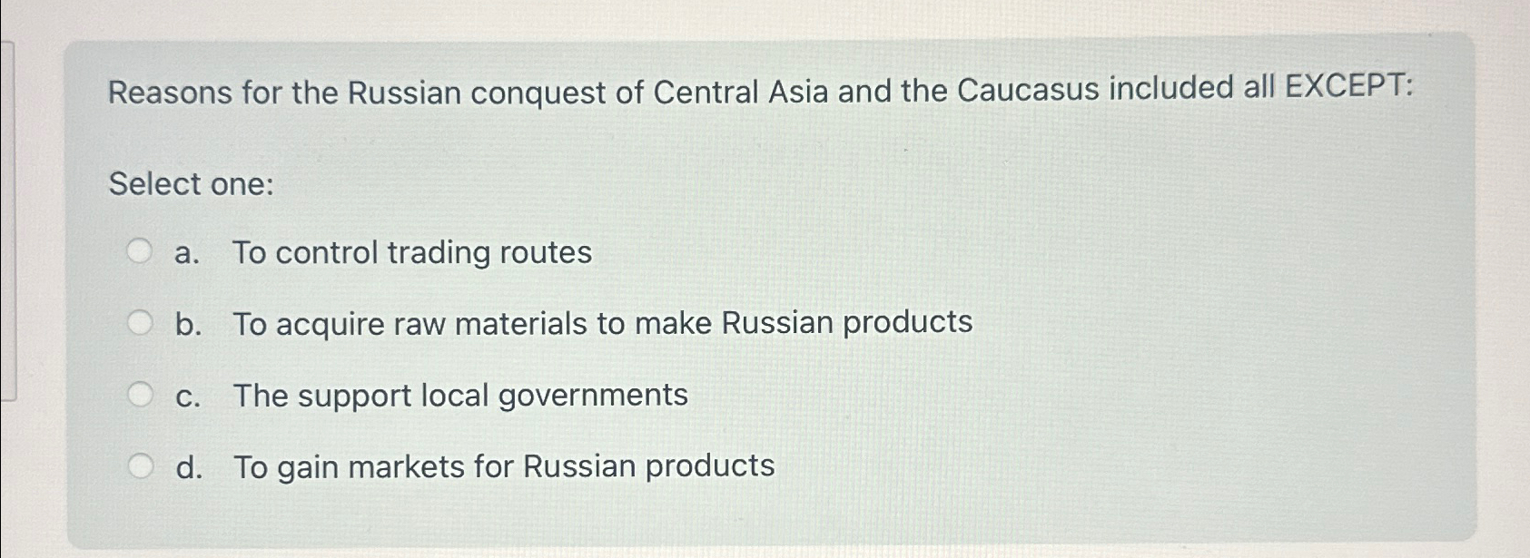 Solved Reasons for the Russian conquest of Central Asia and | Chegg.com