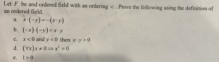Solved Let F be and ordered field with an ordering