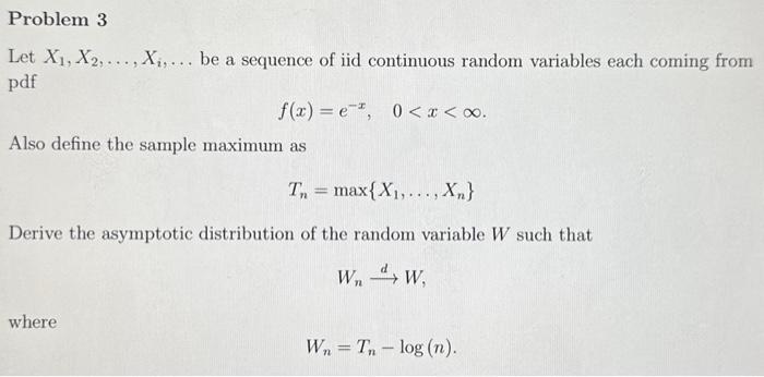 Solved Let X1,X2,…,Xi,… be a sequence of iid continuous | Chegg.com