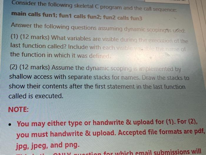 Solved Consider the following skeletal C program and the | Chegg.com