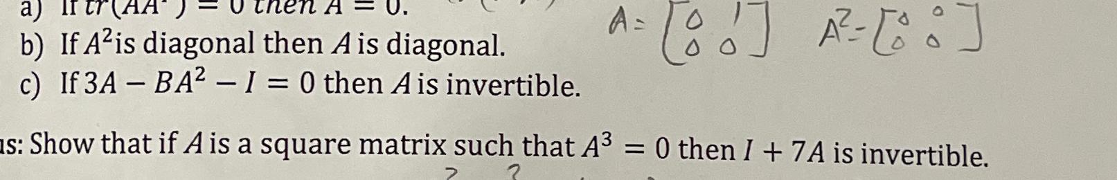 Show that if A ﻿is a square matrix such that A3=0 | Chegg.com