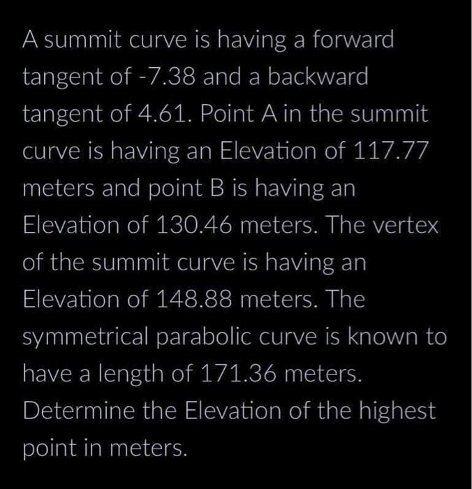 Solved A summit curve is having a forward tangent of -7.38 | Chegg.com