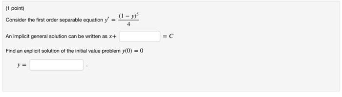 Solved 1 Point Consider The First Order Separable Equation