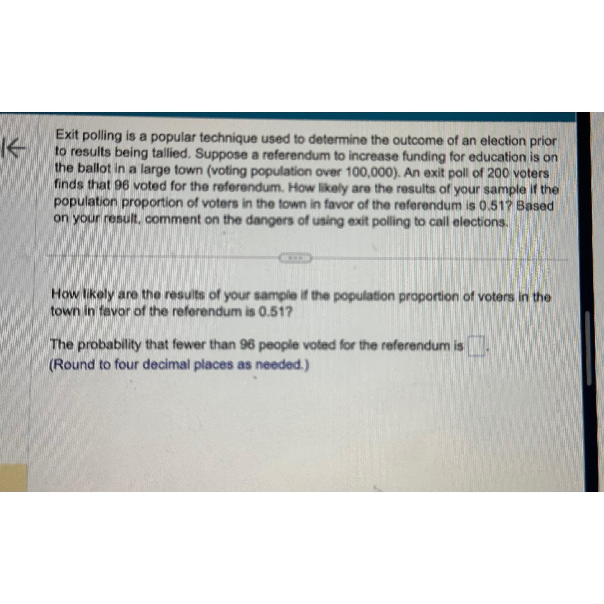 Solved Exit polling is a popular technique used to determine | Chegg.com