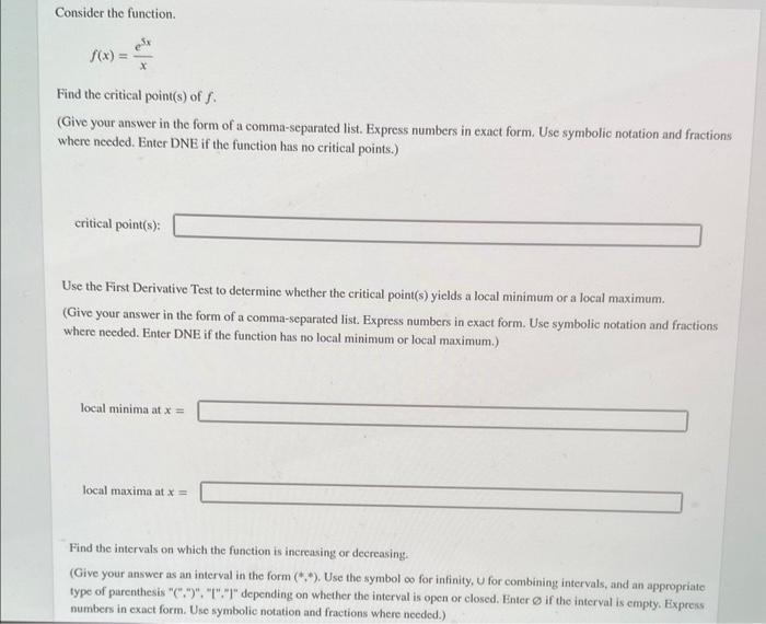 Solved Consider the function. f(x)=xe5x Find the critical | Chegg.com