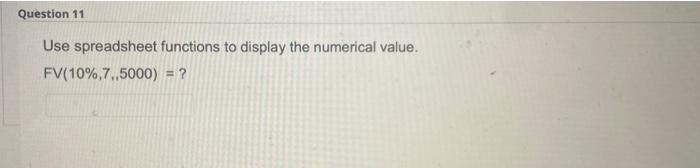 Use spreadsheet functions to display the numerical | Chegg.com