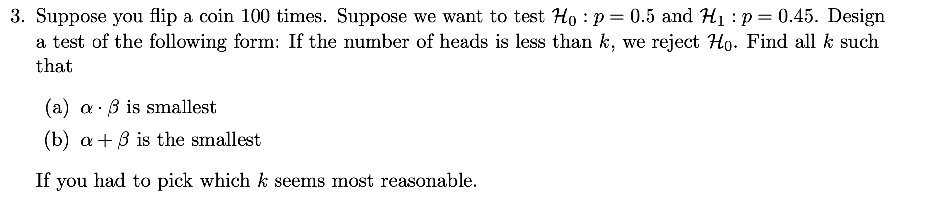 Solved Suppose you flip a coin 100 ﻿times. Suppose we want | Chegg.com