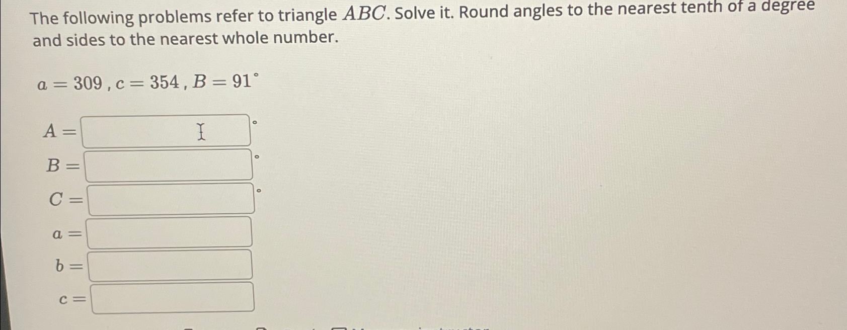 Solved The following problems refer to triangle ABC. Solve | Chegg.com