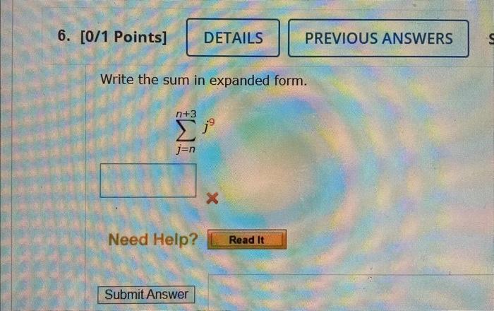 Solved Write the sum in expanded form. ∑j=nn+3j9 | Chegg.com