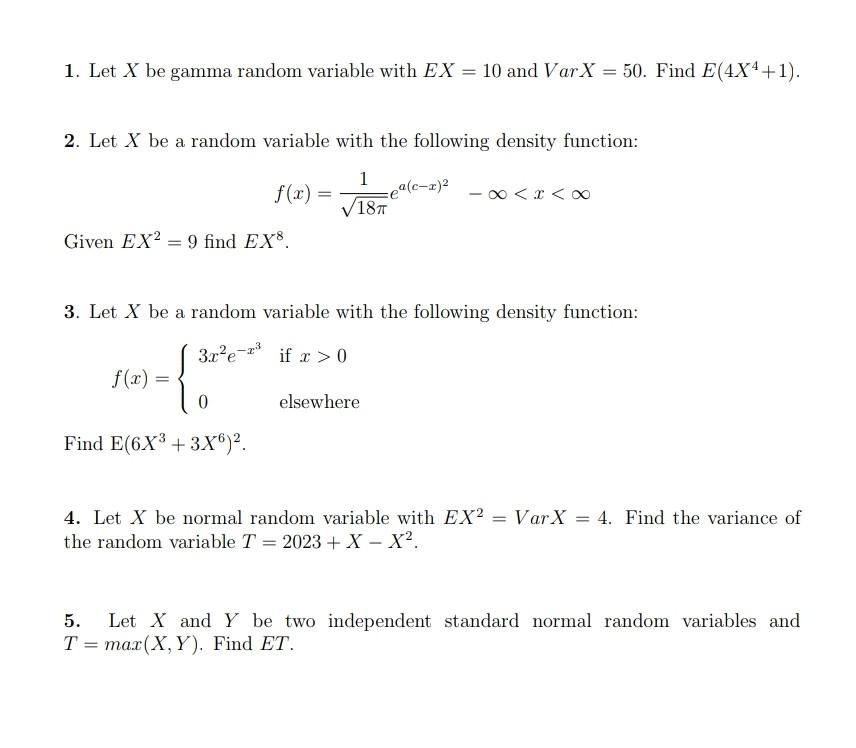 Solved 1. Let X be gamma random variable with EX=10 and | Chegg.com