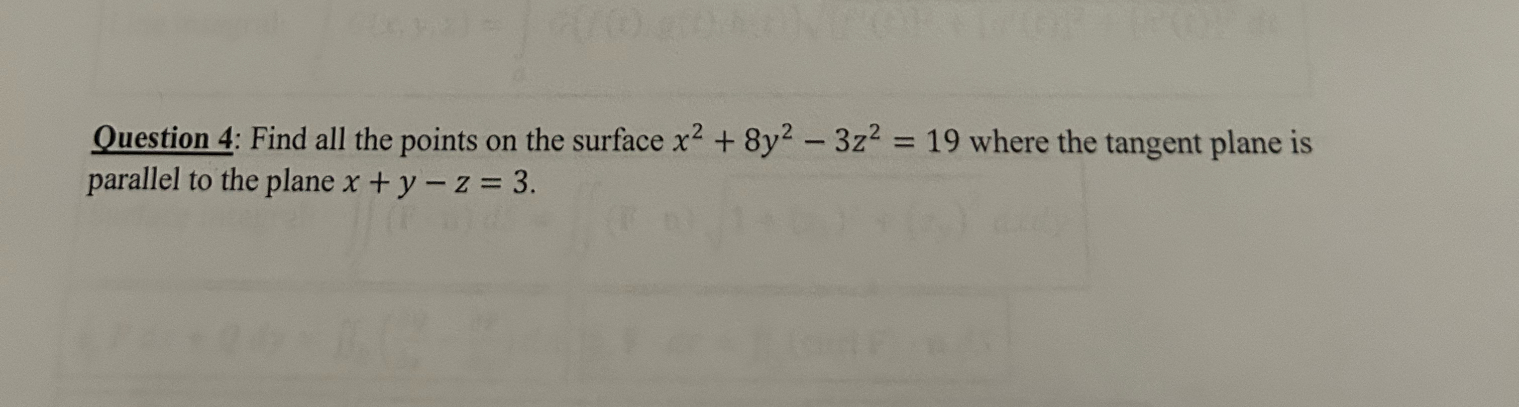 Solved Question 4: Find all the points on the surface | Chegg.com