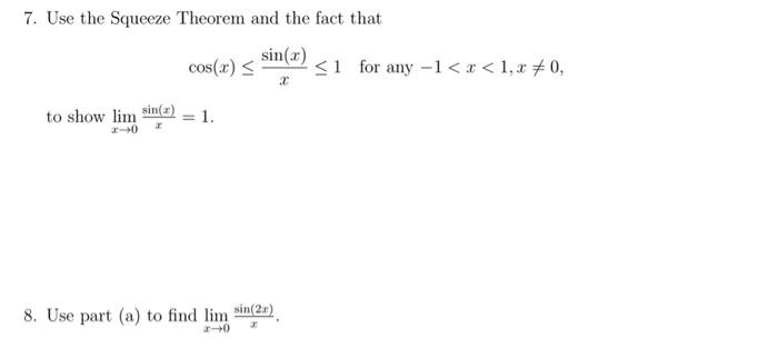 Solved 7. Use the Squeeze Theorem and the fact that sin(x) | Chegg.com