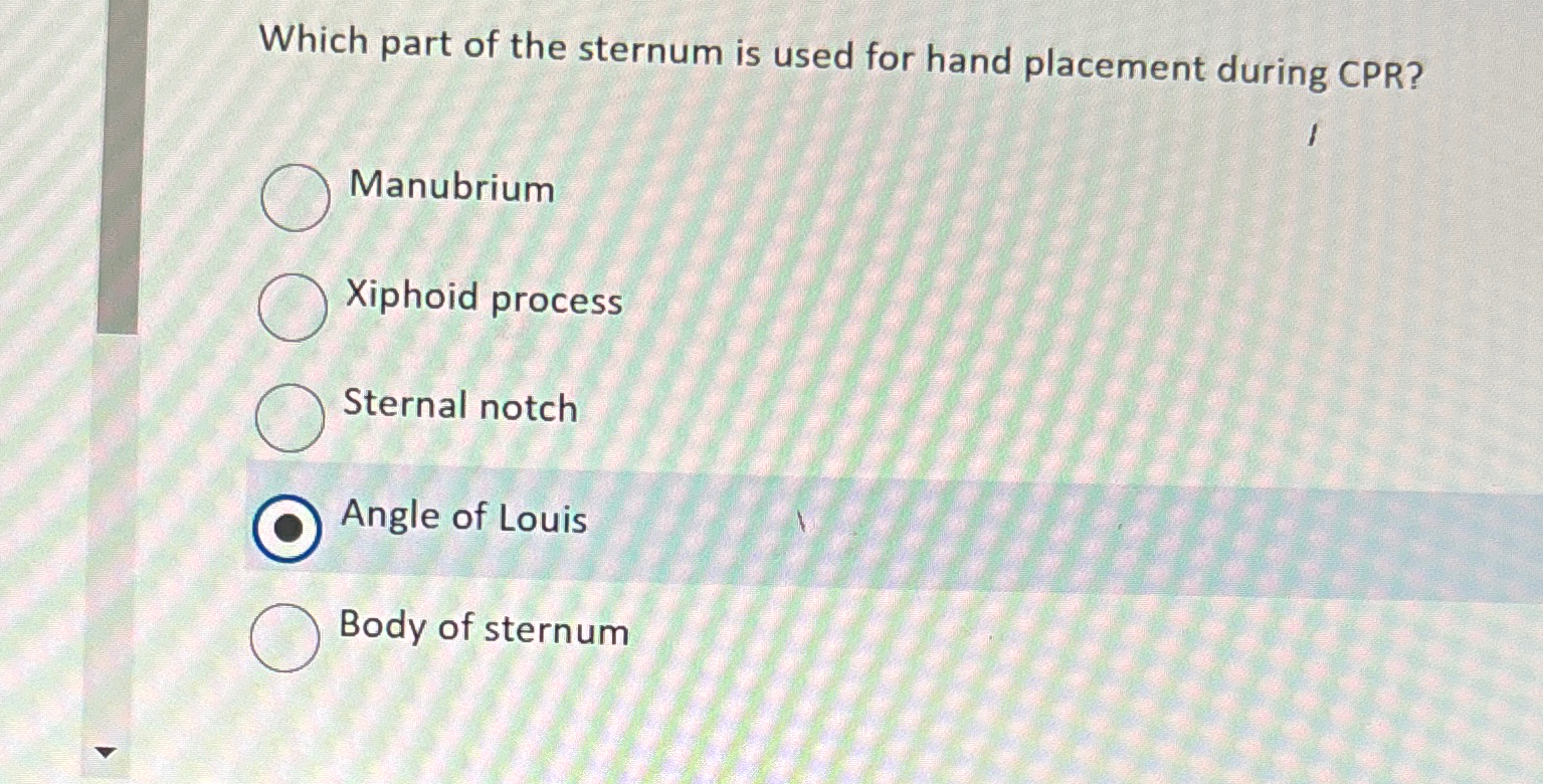 Solved Which part of the sternum is used for hand placement | Chegg.com