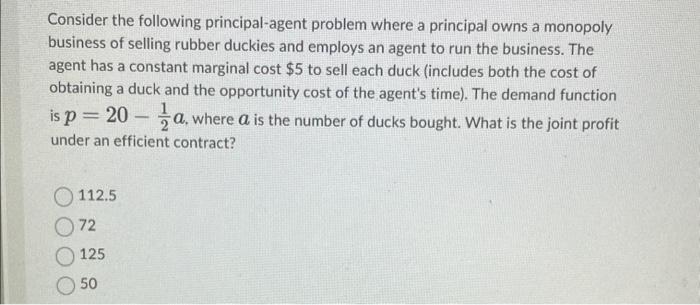 Solved Consider the following principal-agent problem where | Chegg.com