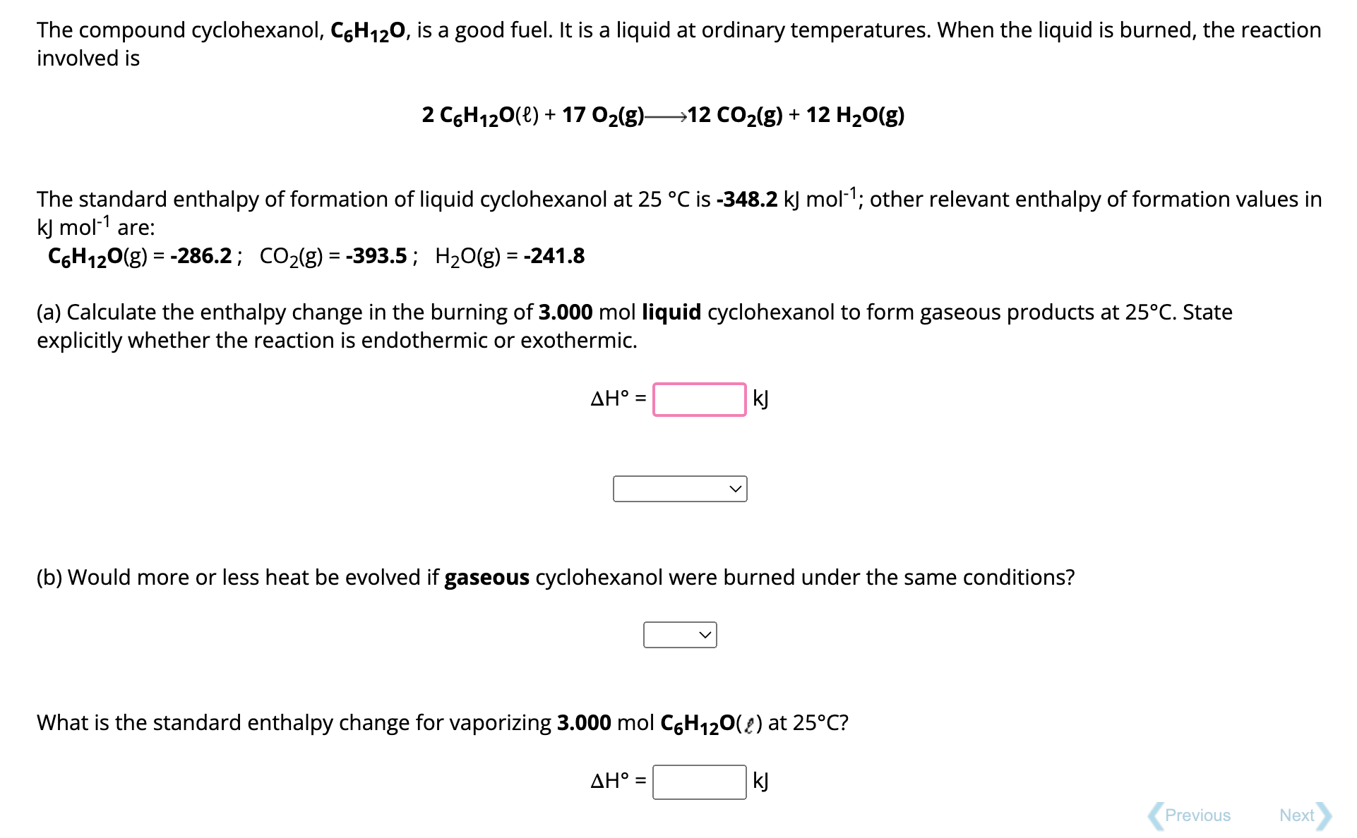 Solved The compound cyclohexanol, C6H12O, ﻿is a good fuel. | Chegg.com