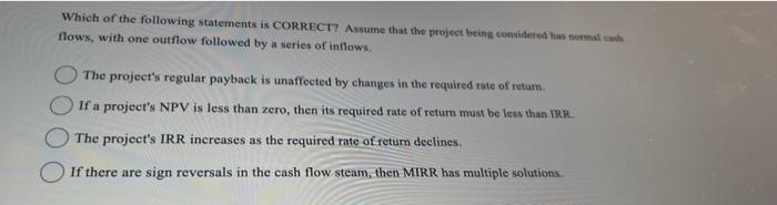 Solved Which of the following statements is CORRFCT? Assume | Chegg.com