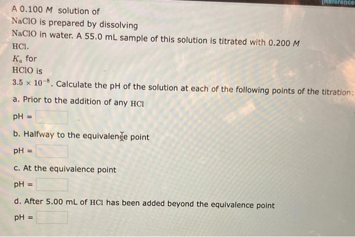 Solved Rererence A 0.100 M solution of NaClO is prepared by | Chegg.com