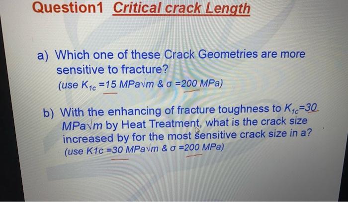 Solved Question1 Critical crack Length a) Which one of these | Chegg.com